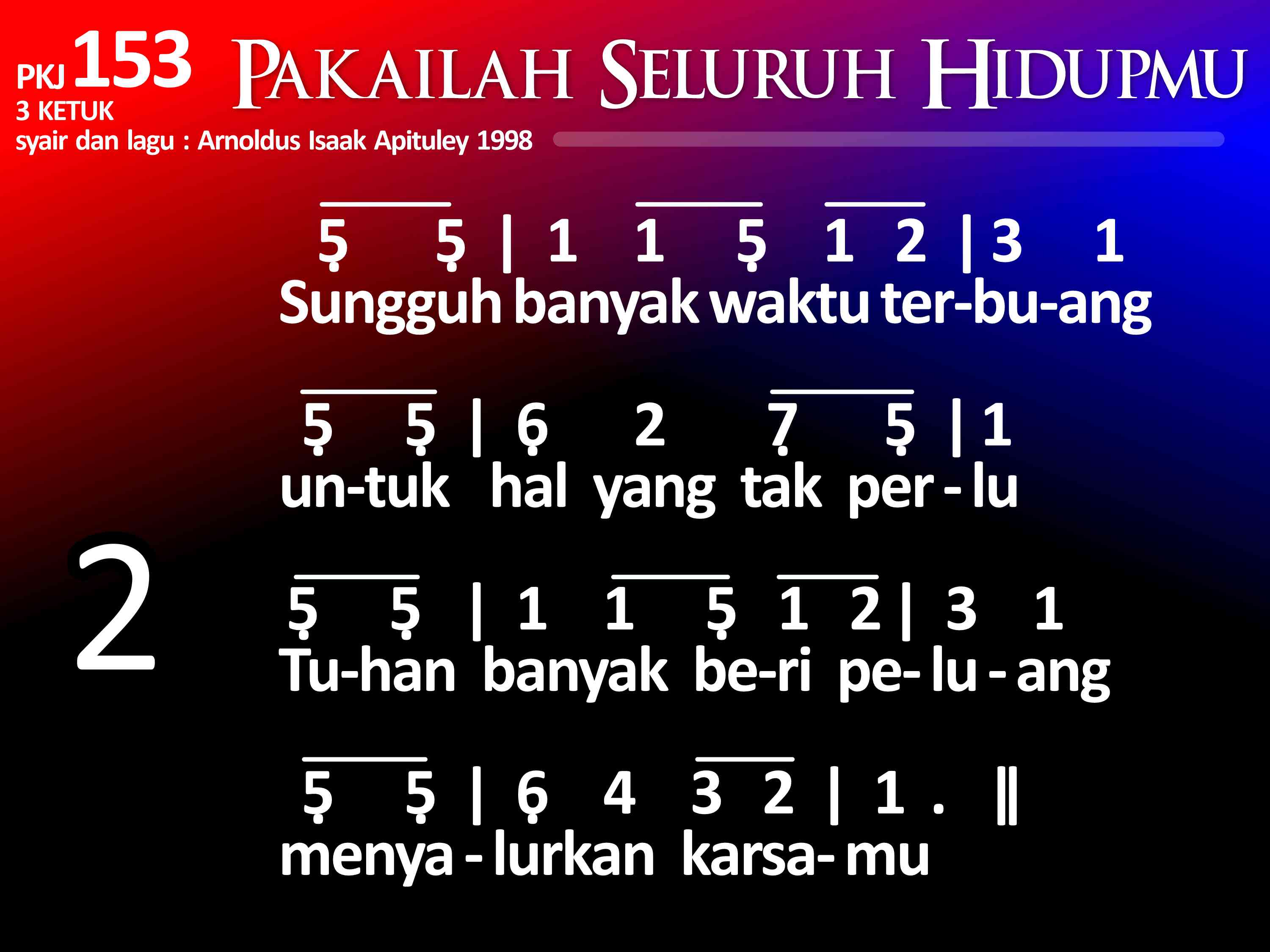 KidungOnline.com - PKJ 153 PAKAILAH SELURUH HIDUPMU