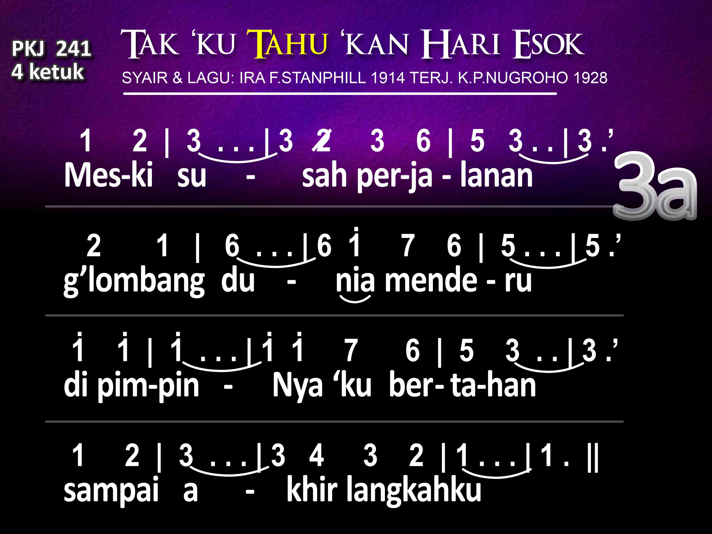 KidungOnline.com - PKJ 241 TAK KU TAHU KAN HARI ESOK