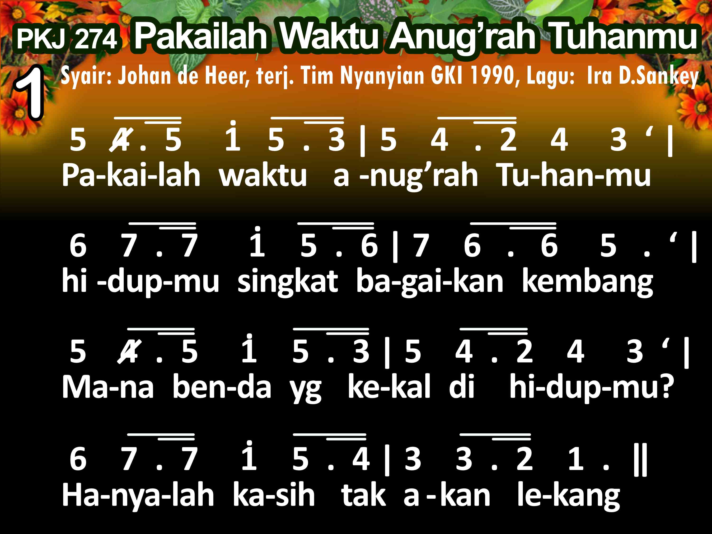 KidungOnline.com - PKJ 274 PAKAILAH WAKTU ANUGRAH TUHANMU