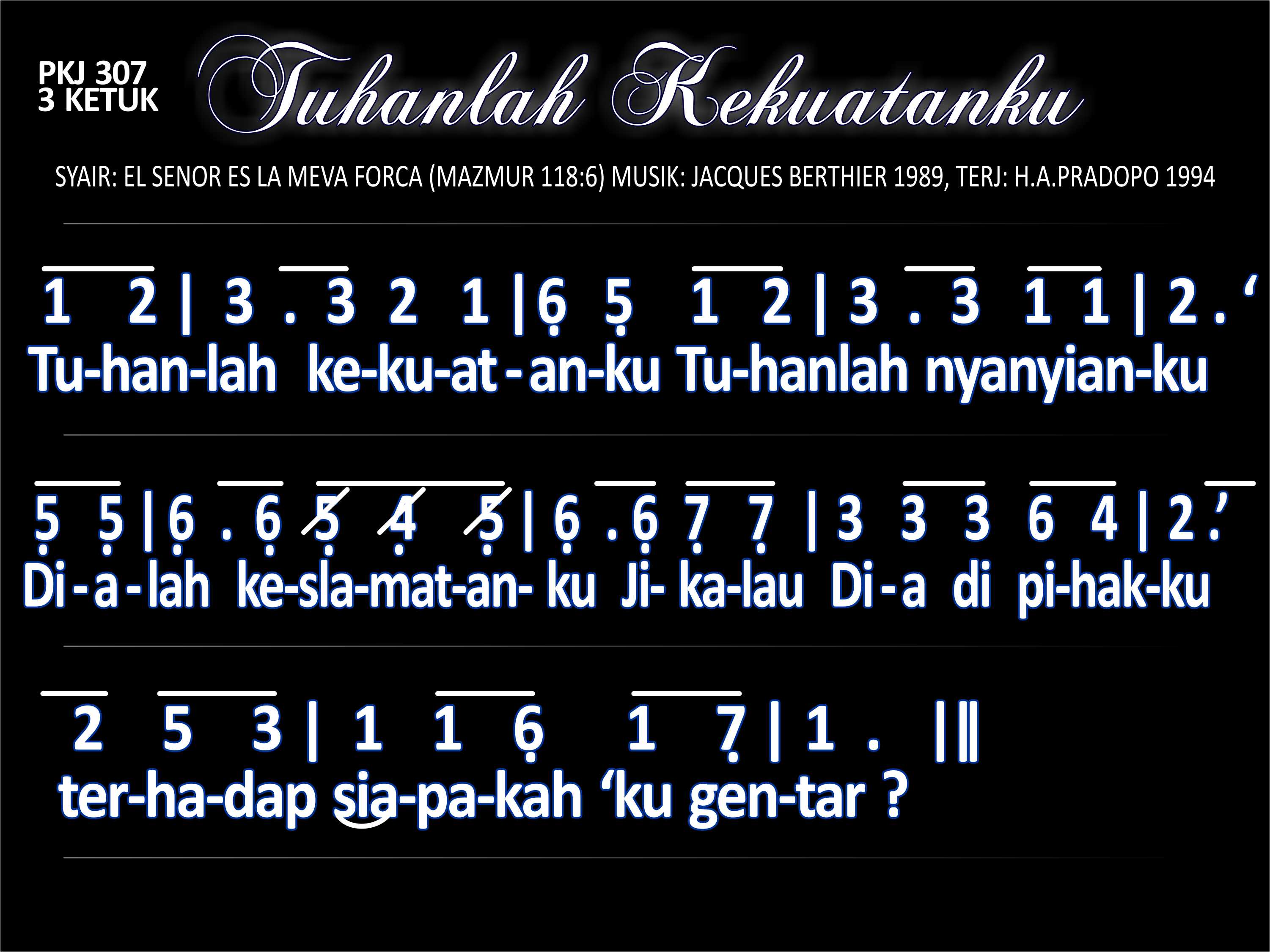 KidungOnline.com - PKJ 307 TUHANLAH KEKUATANKU